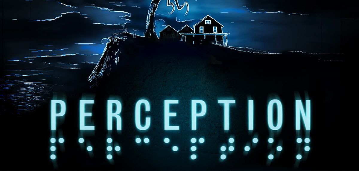 Gameplay z „Perception” – horroru, w którym gramy niewidomą bohaterką